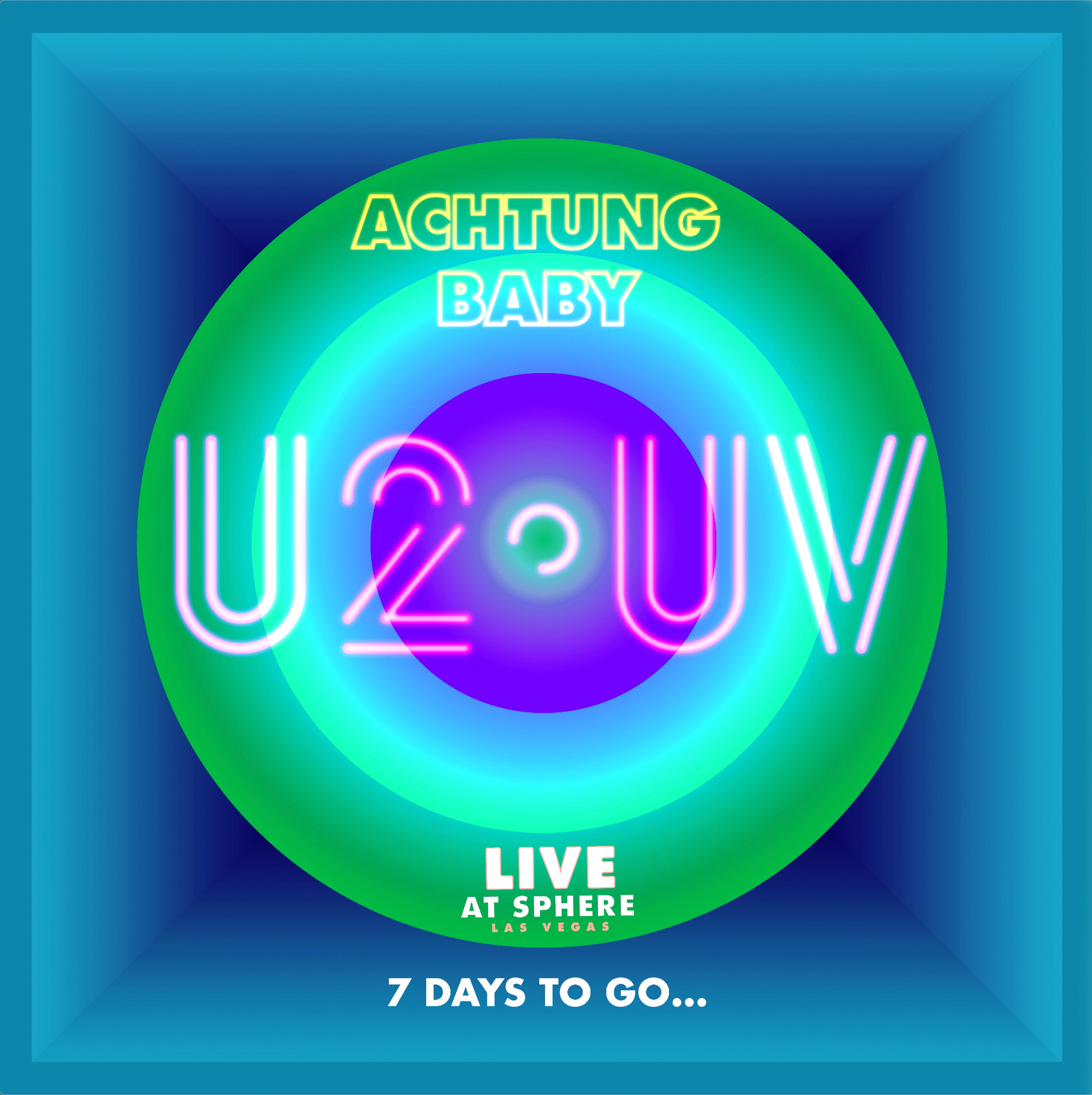 U2 > Tours > U2:UV Achtung Baby Live At Sphere